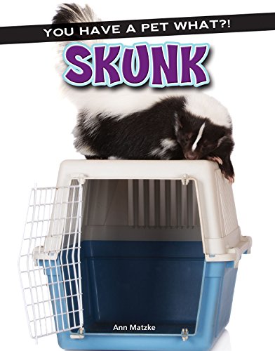 Skunk You Have A Pet What EBook Matzke Ann H Amazon in Kindle skunk-you-have-a-pet-what-ebook-matzke-ann-h-amazon-in-kindle