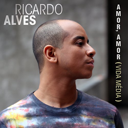 Écouter Amor, Amor (Vida Média) - Single par Ricardo Alves sur Amazon ...