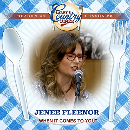 Play When It Comes To You (Larry's Country Diner Season 20) by Jenee ...