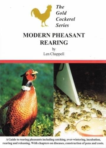 Modern Pheasant Rearing: Amazon.co.uk: Chappel, Len: 9780947870522: Books