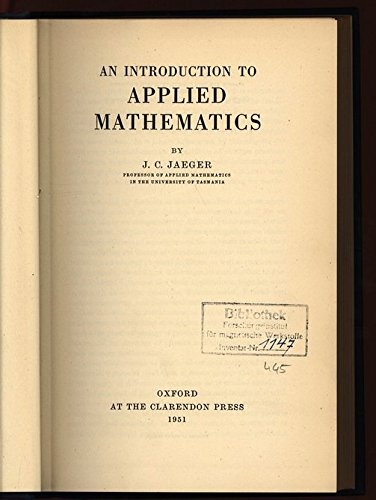 Introduction To Applied Mathematics: J.C. Jaeger: 9780198531128: Amazon ...