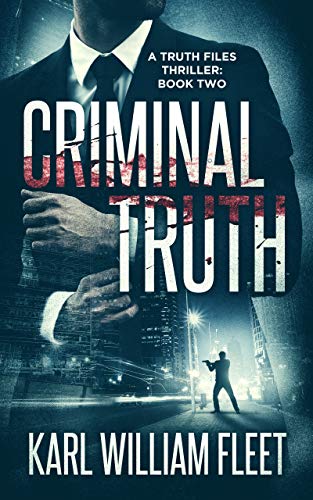 Criminal Truth: A psychopathic thriller (The Truth Files Book 2) eBook ...