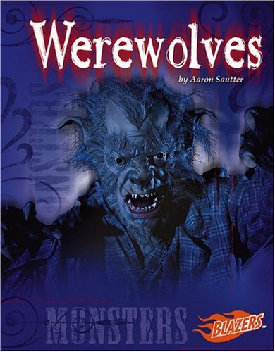 Werewolves (Blazers): Sautter, Aaron, Besel, Jennifer M., Lentz, Bob ...