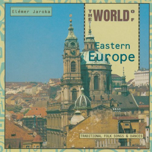 Écouter The World of Eastern Europe (Traditional Folk Songs & Dances ...