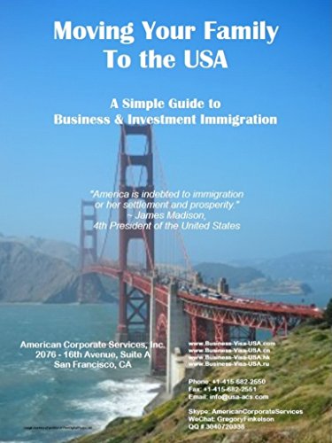 Moving Your Family To the USA: A Simple Guide to Business & Investment ...