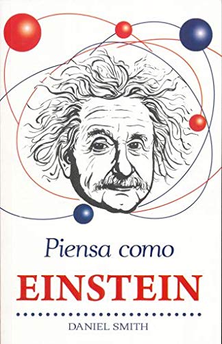 Amazon.com: Piensa como Einstein: 9786074157512: Daniel Smith: Books