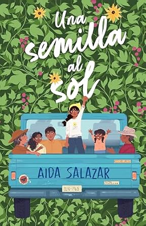 Una semilla al sol / A Seed in the Sun (Spanish Edition): Salazar, Aida ...