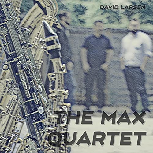 Play The Max Quartet by David Larsen on Amazon Music