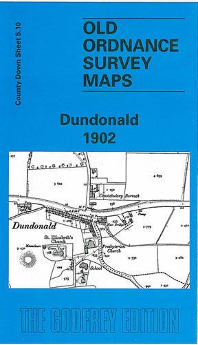 Dundonald 1902: Co Down Sheet 5.10 (Old Ordnance Survey Maps of County ...