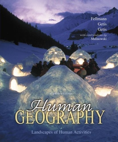 Human Geography: 8th (Eigth) Edition: Arthur Getis Jerome D. Fellmann ...