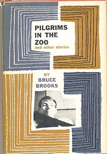 Pilgrims in the Zoo and Other Stories: Brooks, Bruce: Amazon.com: Books
