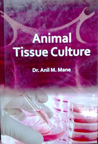 Animal Tissue Culture : Dr. Anil M. Mane: Amazon.com.mx: Libros