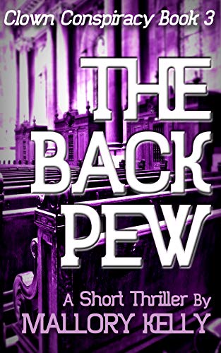 Amazon.com: The Back Pew (Clown Conspiracy Book 3): A Short Thriller ...