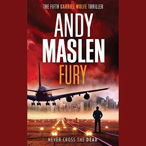 Fury: The Gabriel Wolfe Thrillers, Volume 5 (Audible Audio Edition ...
