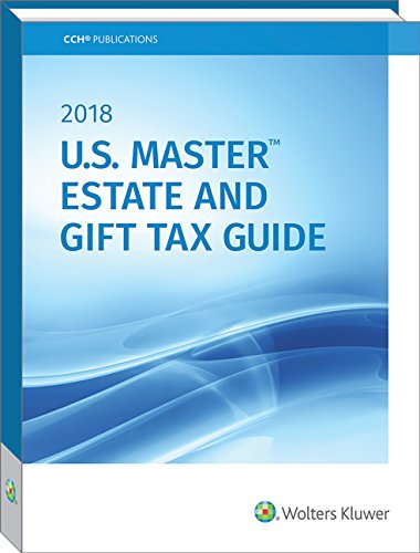 U.S. Master Estate and Gift Tax Guide (2018) : Cch Tax Law: Amazon.de ...