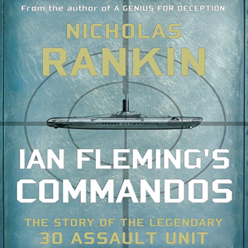 Amazon.com: Ian Fleming's Commandos: The Story of the Legendary 30 ...