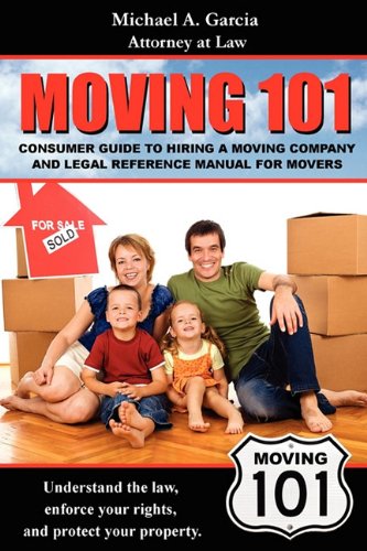 Amazon.com: Moving 101: Consumer Guide to Hiring a Moving Company and ...