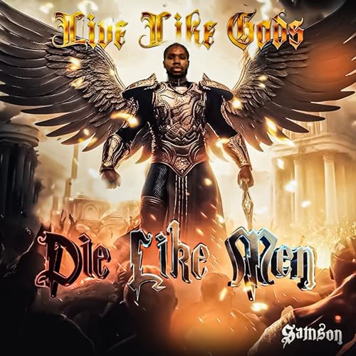 Amazon.com: Live Like Gods Die Like Men : Samson: Digital Music