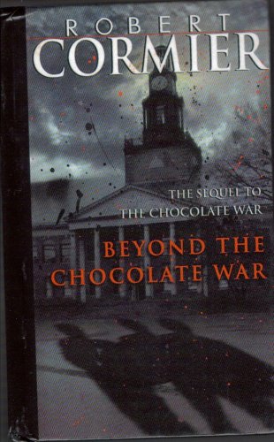 Beyond the Chocolate War: Robert Cormier: 9780329047252: Amazon.com: Books
