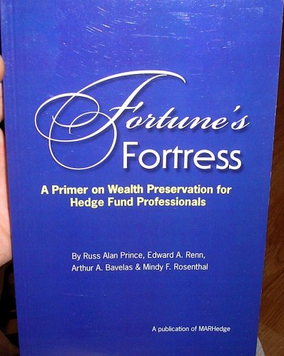 Fortune's Fortress: A Primer on Wealth Preservation for Hedge Fund ...