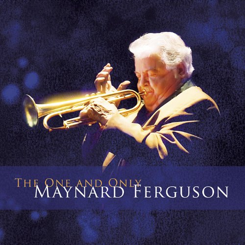 Play The One and Only Maynard Ferguson by Maynard Ferguson on Amazon Music