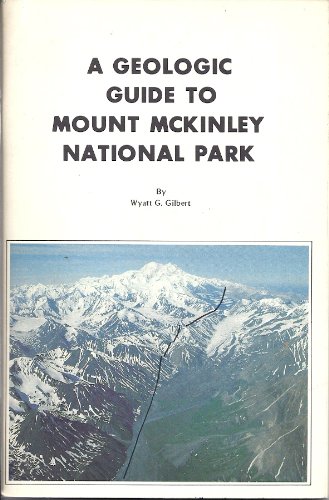 A geologic guide to Mount McKinley National Park : Amazon.in: Books