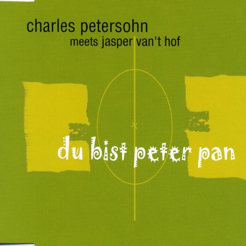 Amazon.com: Du bist Peter Pan : Charles Petersohn Meets Jasper Van'T ...