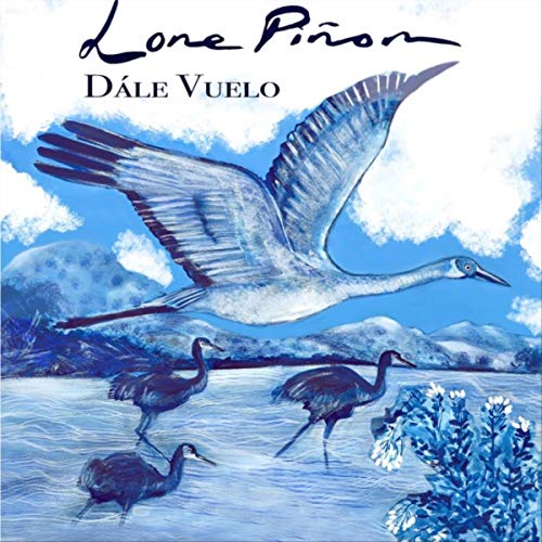 Play Dále Vuelo by Lone Piñon on Amazon Music
