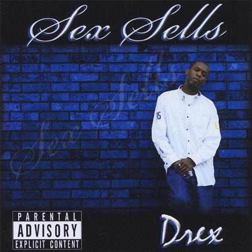 Sex Sells Drex Digital Music