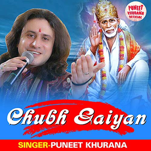 Écouter Chubh Gaiyan (Sai Bhajan) par Puneet Khurana sur Amazon Music ...