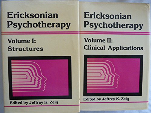 Ericksonian Psychotherapy Volumes I & II Structures ISBN 0876303807 and ...