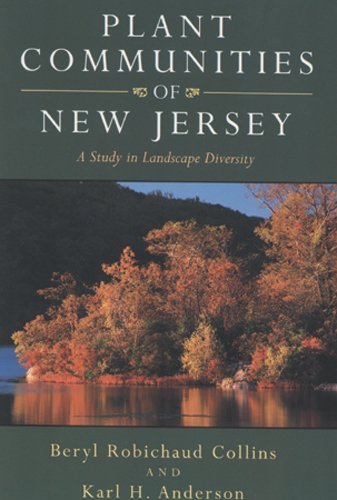 Plant Communities of New Jersey: A Study in Landscape Diversity ...
