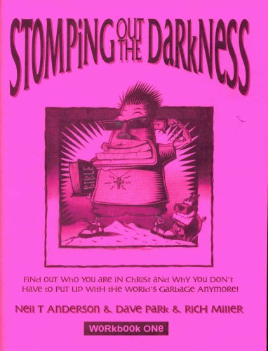Stomping Out the Darkness, Workbook One (Find out who you are in Christ ...
