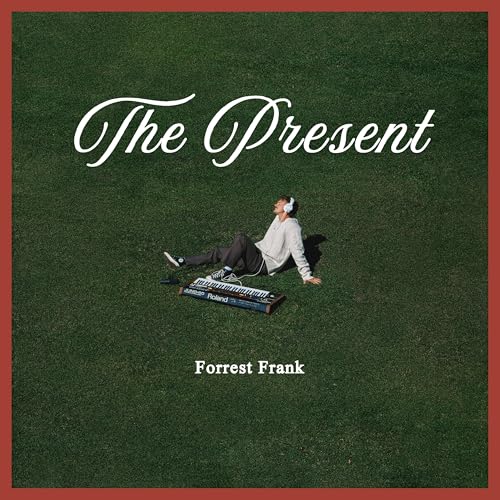 Play THE PRESENT by Forrest Frank on Amazon Music