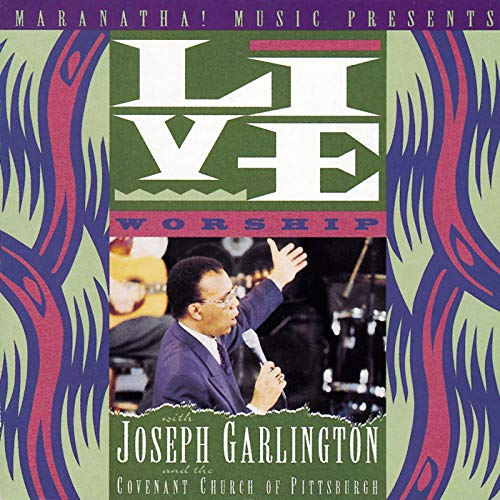 Play Live Worship With Joseph Garlington And The Covenant Church Of ...