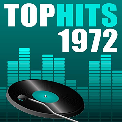 Amazon.com: Top Hits 1972 : The Seventies: Digital Music