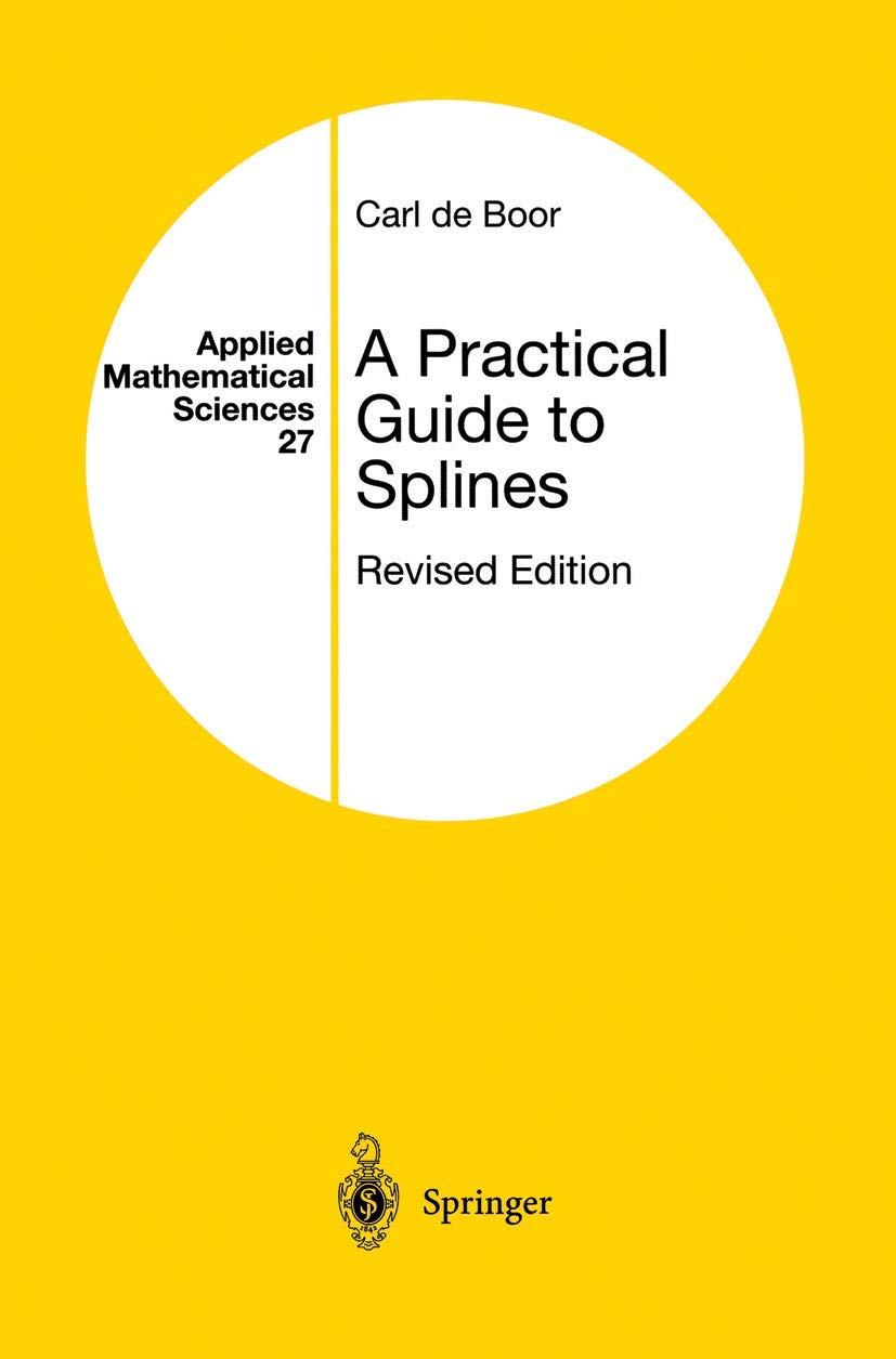 A Practical Guide to Splines (Applied Mathematical Sciences): Boor ...