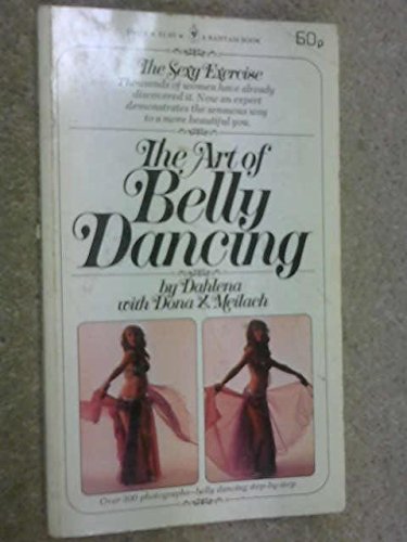 Art of Belly Dancing: Dahlena: 9780553063141: Amazon.com: Books