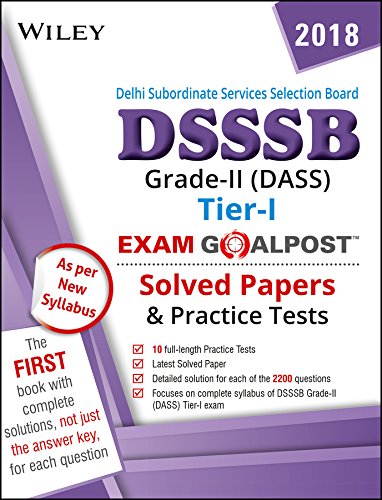 Buy Wiley's DSSSB Grade - II (DASS) Tier - 1 Exam Goalpost Solved ...
