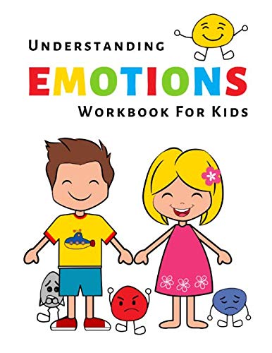 Understanding EMOTIONS Workbook For Kids: Activities for Teaching ...