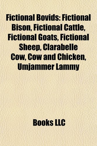 Fictional bovids: Fictional bison, Fictional cattle, Fictional goats ...