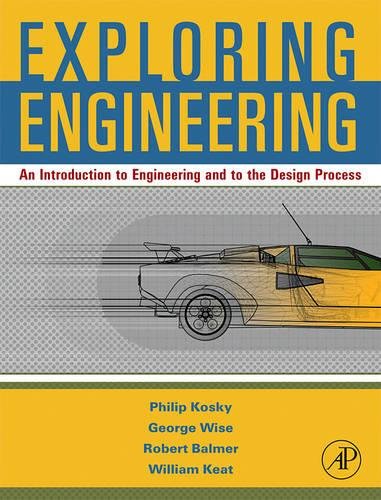 Exploring Engineering: An Introduction for Freshmen to Engineering and ...