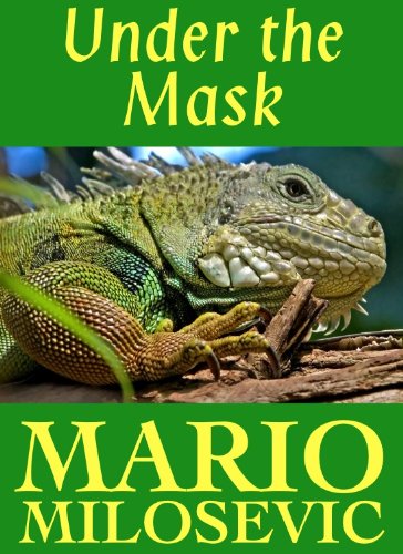 Amazon.com: Under the Mask eBook : Milosevic, Mario: Kindle Store