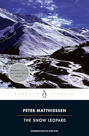 The Snow Leopard: Matthiessen, Peter, Iyer, Pico: 9780143105510: Books ...