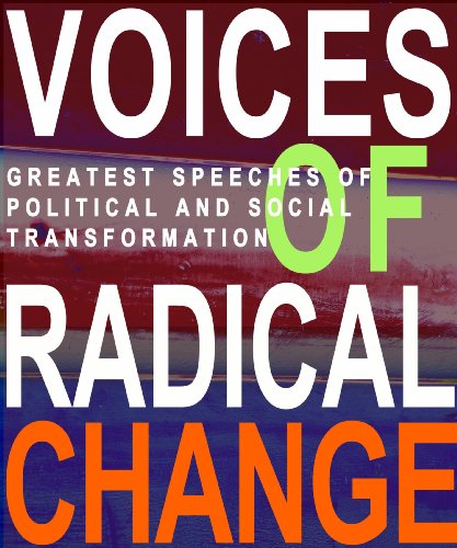 Amazon.com: Voices of Radical Change: Greatest Speeches of Political ...