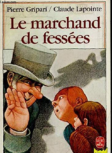 Amazon.com: Le marchand de fessees: 9782010136658: Pierre Gripari ...