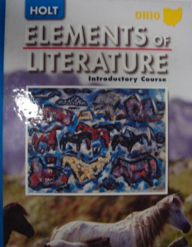 Elements of Literature, Grade 6: Introductory Course: HOLT, RINEHART ...