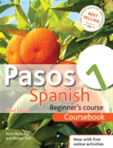 Pasos 1: Spanish Beginner's Course Coursebook (Pasos a First Course ...