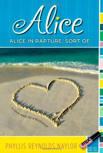 Alice in Rapture, Sort Of: Naylor, Phyllis Reynolds: 9781416955320 ...