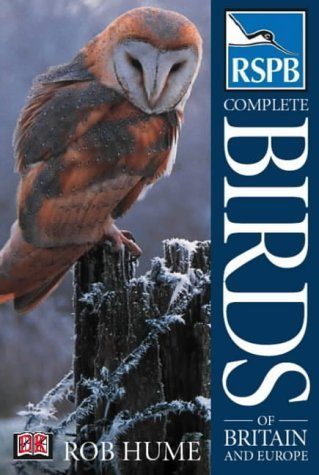 RSPB Complete Birds of Britain & Europe: Amazon.co.uk: Hume, Rob ...